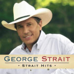 Best George Strait Songs List | Hits, Love & More | rBeatz